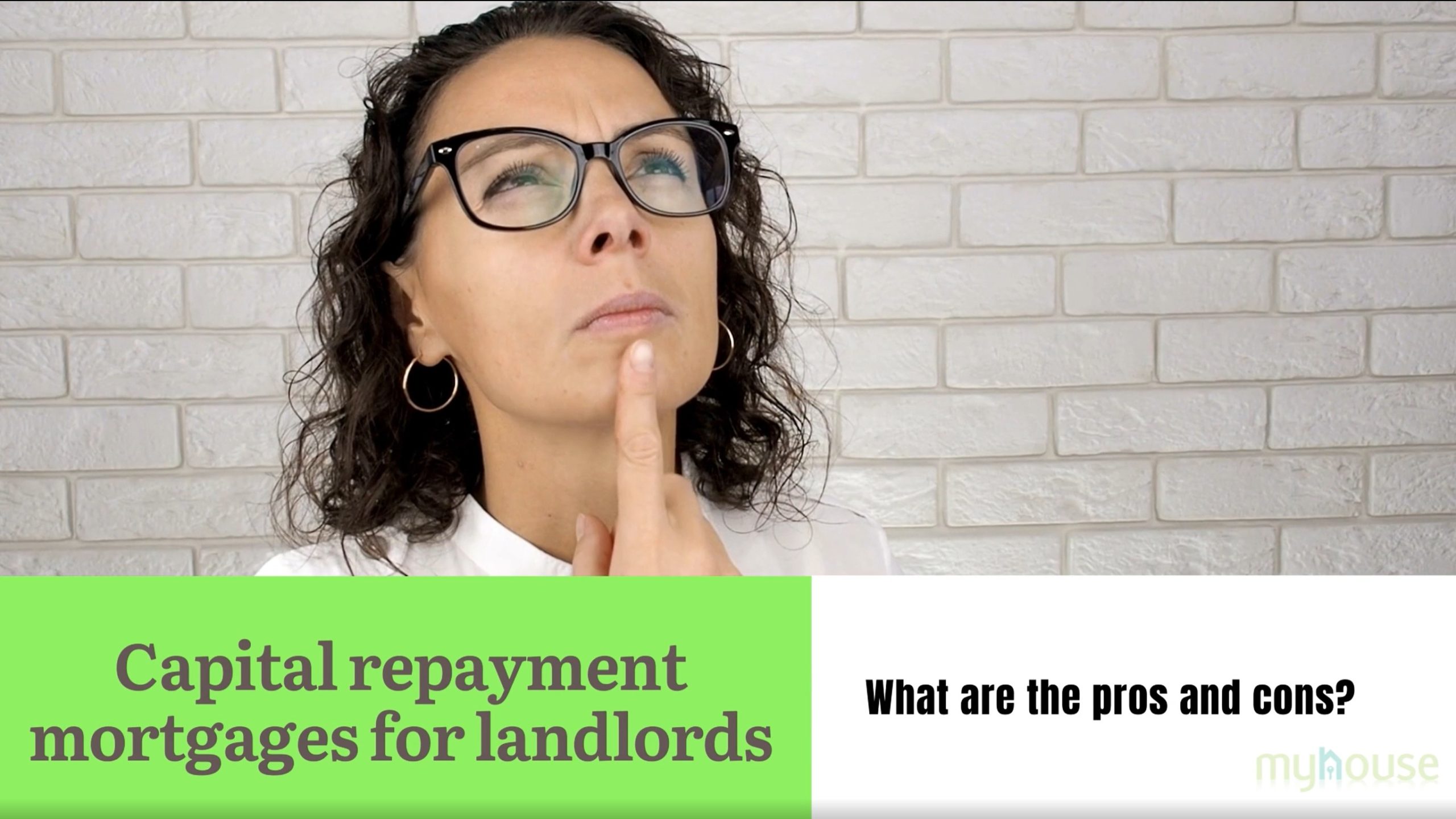 Capital repayment Mortgages - the pros and cons